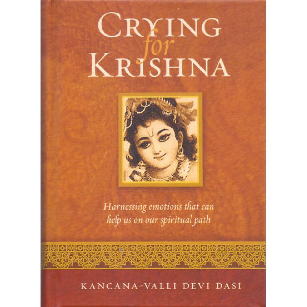 Crying for Krishna, Kancana-valli Devi Dasi