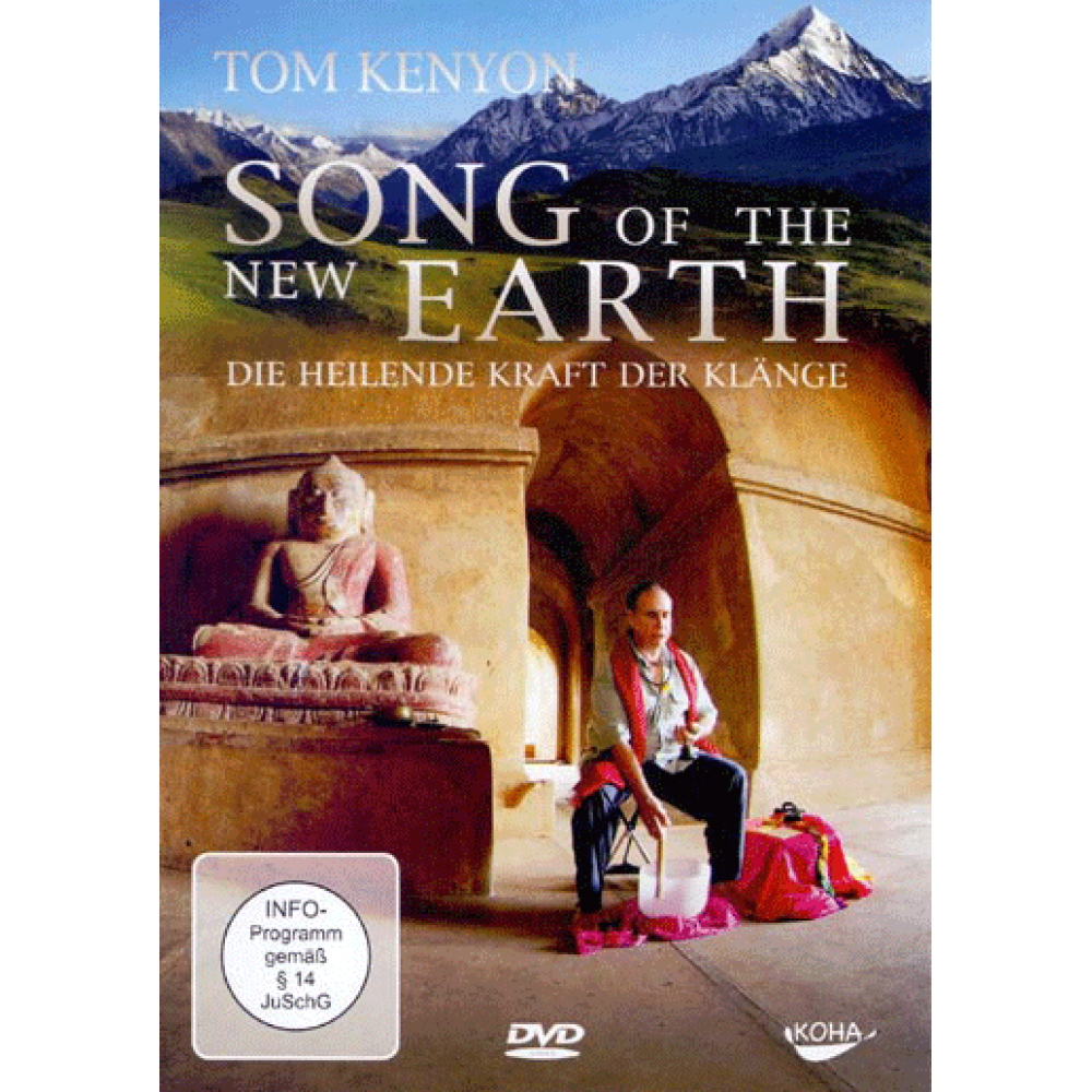 Song of the New Earth – Die heilende Kraft der Klänge, Tom Kenyon (DVD)